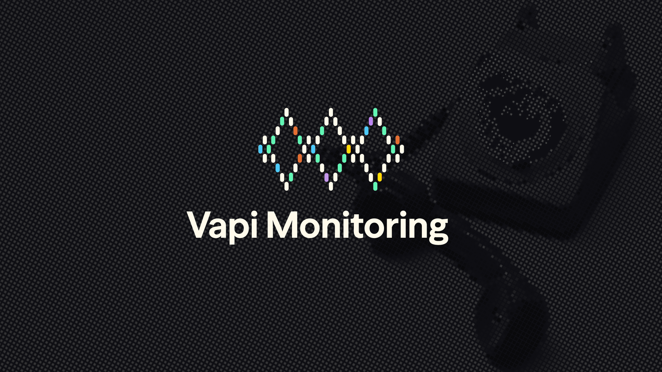 Introducing Vapi Monitoring - Vapi AI Blog