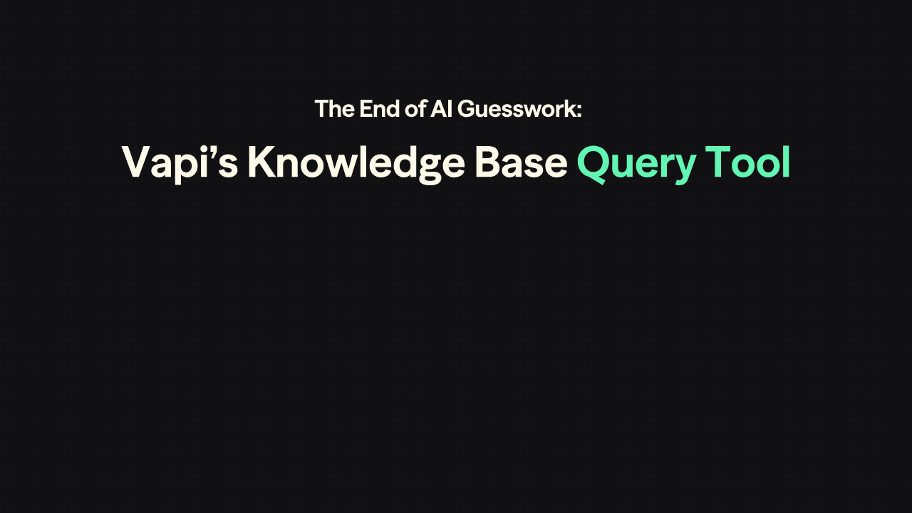 Vapi Query Tool - Vapi AI Blog